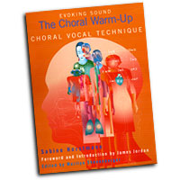 Choral Warm Ups and Exercises for choirs and choruses